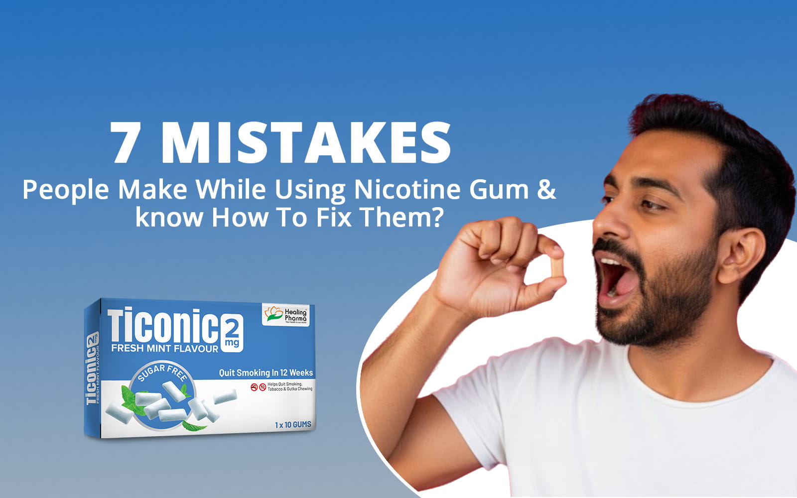 7 Nicotine Gum Mistakes & How to Fix Them – Healing Pharma