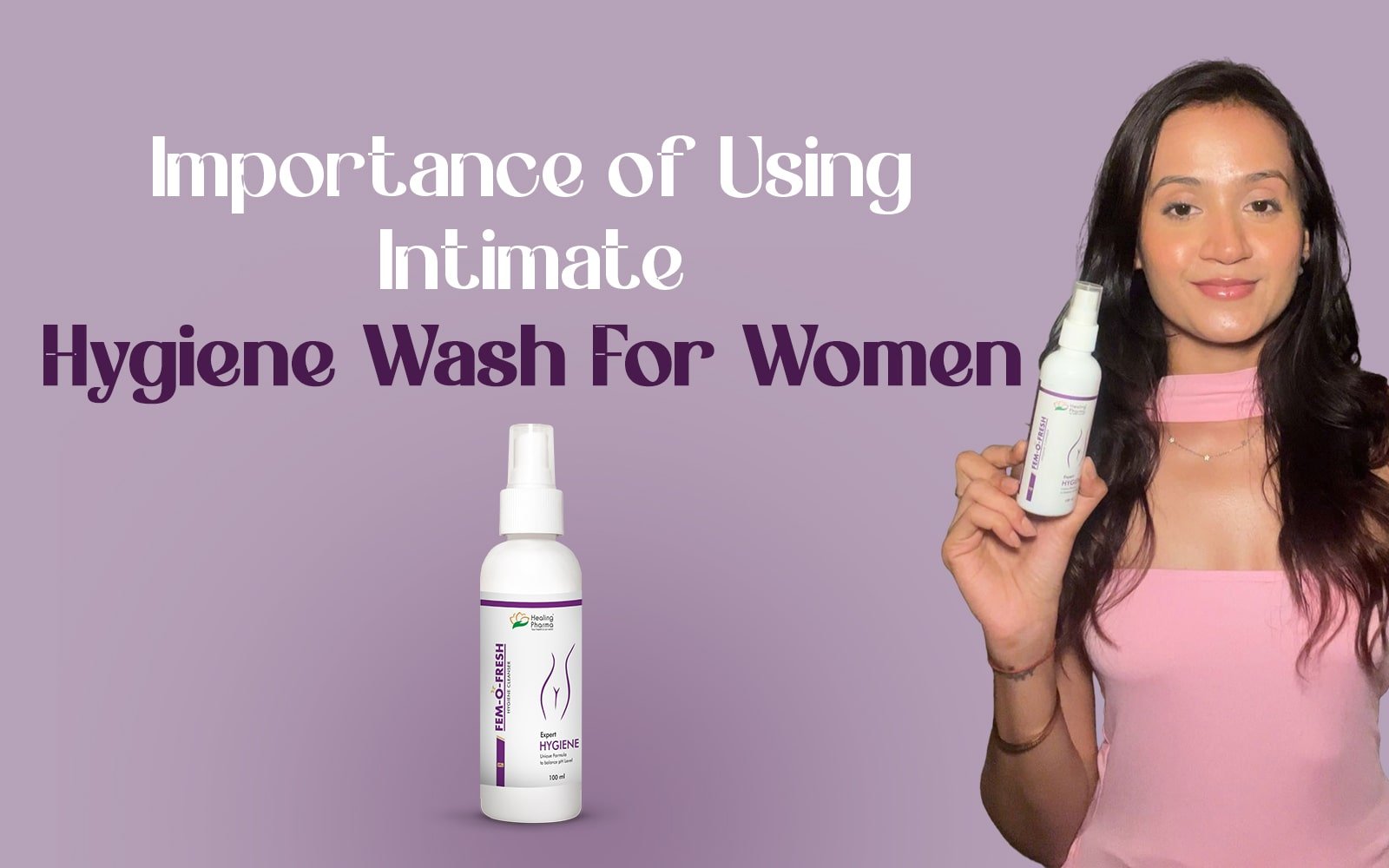 Importance of Intimate Hygiene Wash for Women’s Health – Healing Pharma