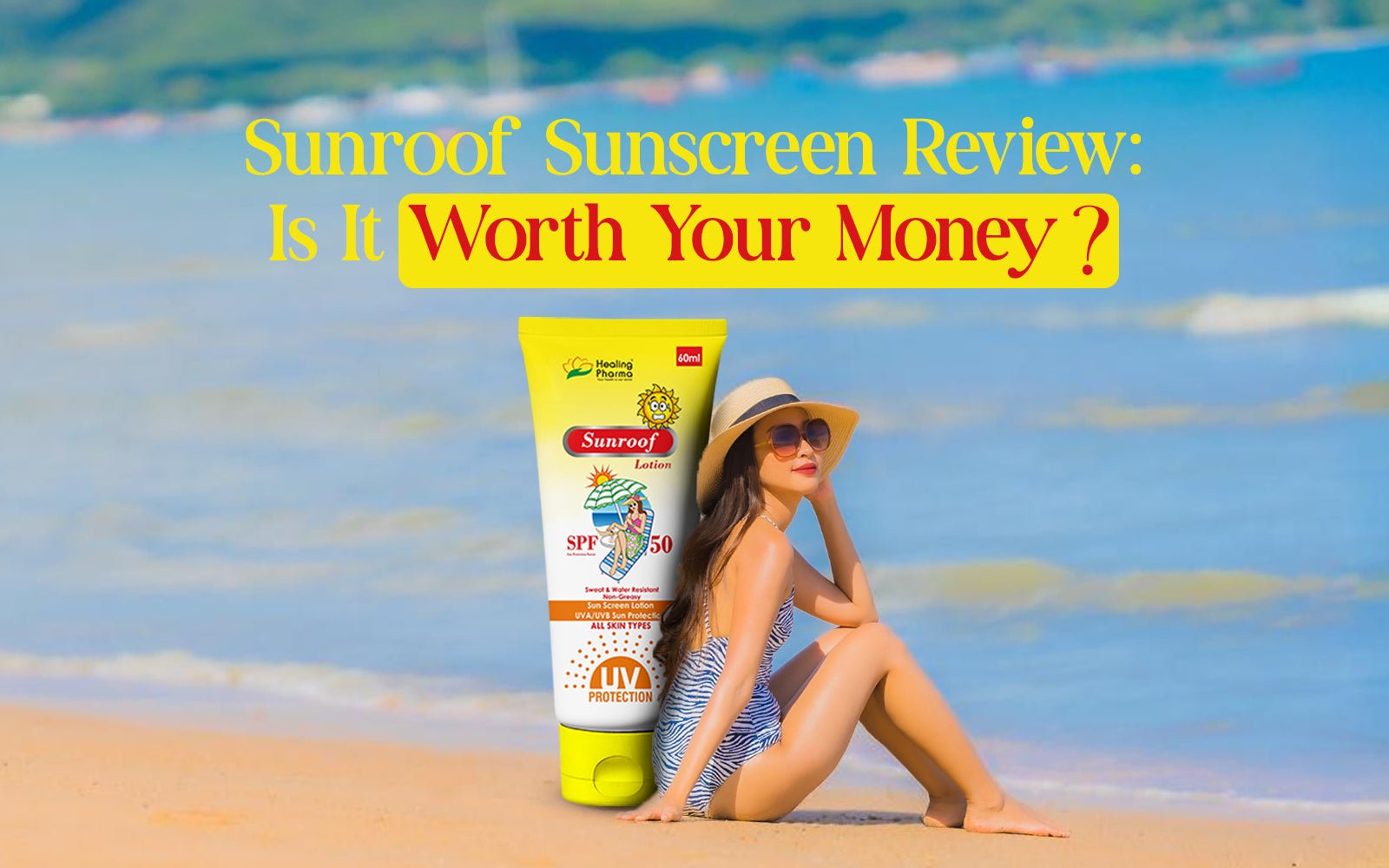 Sunroof Sunscreen Review – Is It Worth Your Money? – Healing Pharma